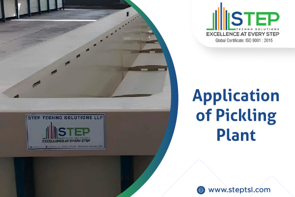 Application of Pickling Plant - STEP® Techno Solutions LLP