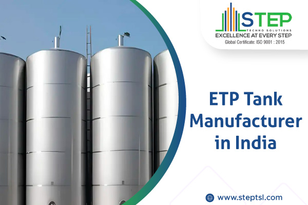 ETP Tank Manufacturer in India– STEP® Techno Solutions